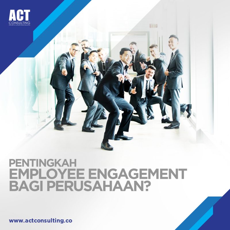 Pentingkah Employee Engagement Bagi Perusahaan?